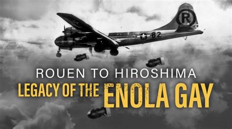 Stream Rouen To Hiroshima Legacy Of The Enola Gay Magellantv