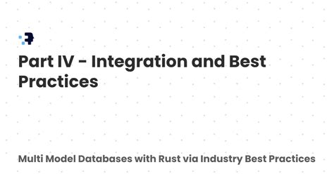 Part Iv Integration And Best Practices Multi Model Databases With