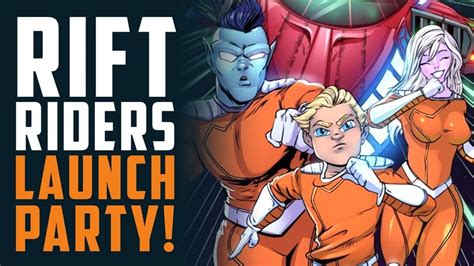 Rift Riders Launch Party A New Space Adventure Comic Book