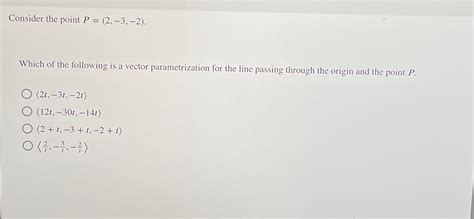 solved consider the point p 2 3 2 which of the following