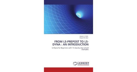 From Ls Prepost To Ls Dyna An Introduction Ls Dyna For Beginners
