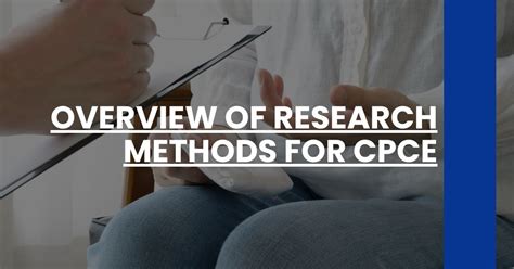 Overview Of Research Methods For Cpce Cpce 101