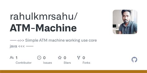 Github Rahulkmrsahuatm Machine Simple Atm Machine