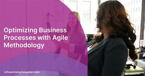optimizing business processes with agile methodology