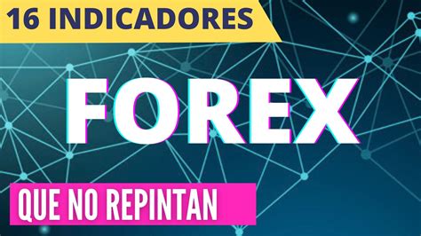 TOP Mejores Indicadores FOREX Que NO REPINTAN GRATIS
