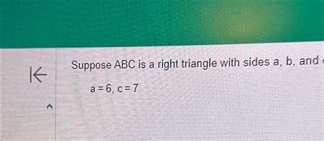 Solved Suppose Abc Is A Right Triangle With Sides A B