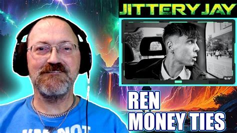 Ren Money Ties Reaction Youtube