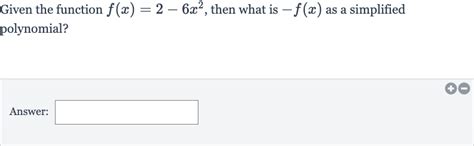 Solved Given The Function F X 2 6x 2 Then What Is F X As A