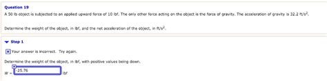 [get Answer] Question 19 A 50 Lb Object Is Subjected To An Applied