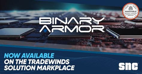 We Are Proud To Share That Sncs Binary Armor Cybersecurity Tool For