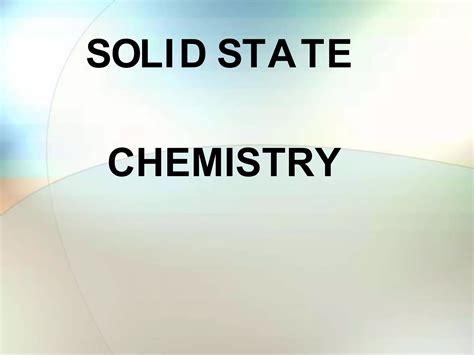 Solid State 12th Pptx Chemistry Science