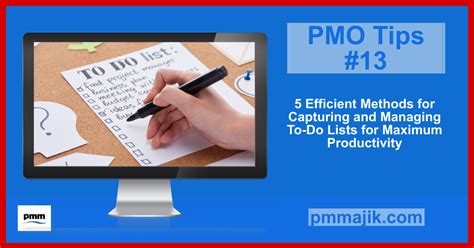 PMO Tip 13 Efficient Methods For Capturing And Managing To Do Lists