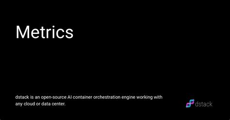 Metrics Dstack