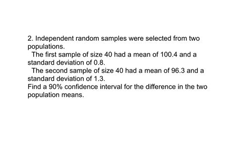 Solved Independent Random Samples Were Selected From Two