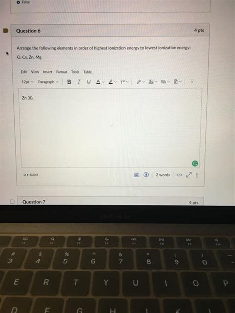 Solved O False Question 6 4 Pts Arrange The Following