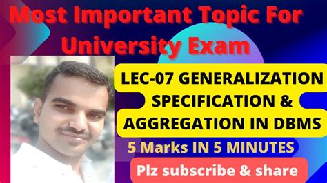 Lec 07 Generalization Specialisation Aggregation In DBMS DBMS