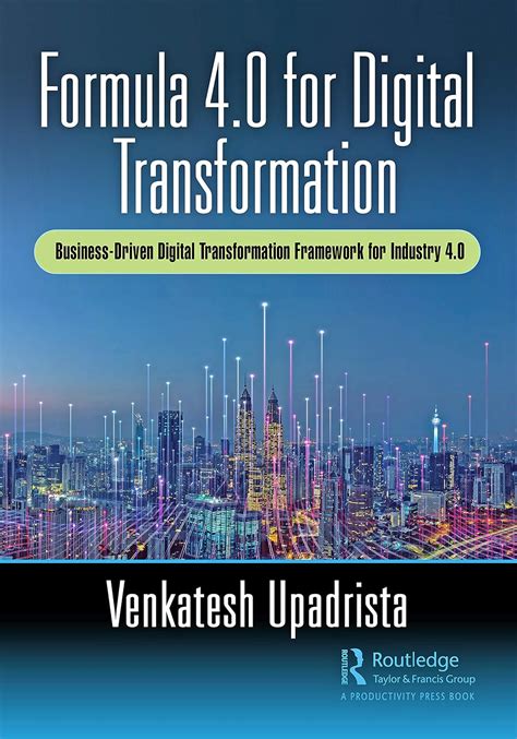 Ebook Pdf Formula 4 0 For Digital Transformation A Business Driven Digital Transformation