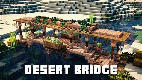 Minecraft How To Build An Epic Desert Bridge Youtube