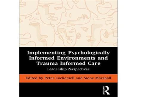 Leading With Psychologically Informed Environments A Framework For Relationally Inclusive