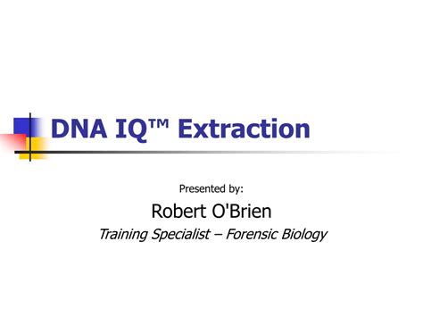 Ppt Dna Iq ™ Extraction Powerpoint Presentation Free Download Id