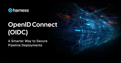 Openid Connect Oidc A Smarter Way To Secure Pipeline Deployments