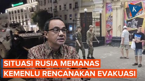 Kata Kemenlu Soal Rencana Evakuasi Wni Dari Rusia