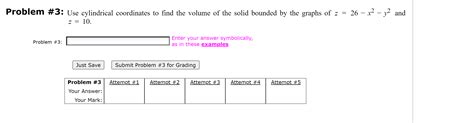 Solved Problem Use Cylindrical Coordinates To Find The Chegg