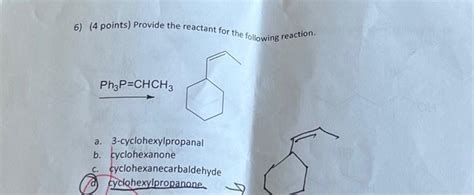 solved 6 4 points provide the reactant for the following