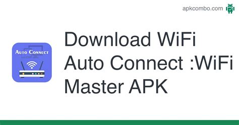 WiFi Auto Connect WiFi Master APK Android App Free Download