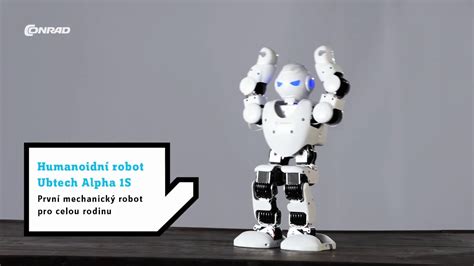 Humanoidní Robot Ubtech Alpha 1s Conradcz Krásenský Bonus Youtube