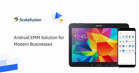 Android Enterprise Is A Comprehensive Mobile Device Management Mdm