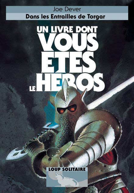 Romans Dans les Entrailles de Torgar Un Livre dont vous êtes le Héros
