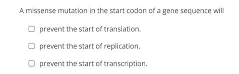 Solved A Missense Mutation In The Start Codon Of A Gene