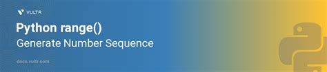 Python Range Generate Number Sequence Vultr Docs