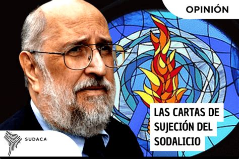 Las Cartas De Sujeción Del Sodalicio Sudaca Periodismo Libre Y En Profundidad