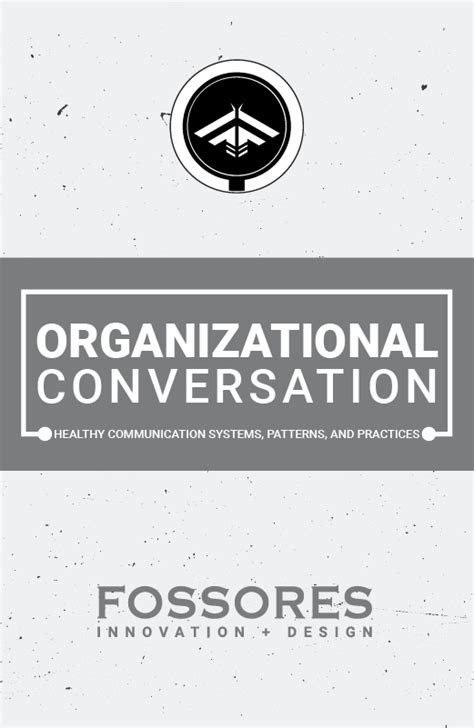 Organizational Conversation Healthy Communication Systems Patterns And Practices Fossores