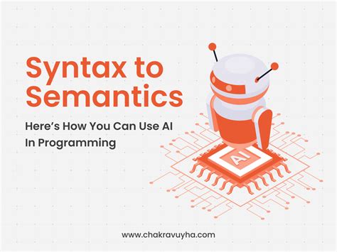 syntax to semantics — here s how you can use ai in programming by chakravuyha medium