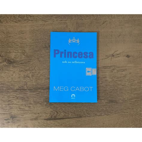 Livro Princesa Sob Os Refletores Vol Meg Cabot Novo Shopee Brasil