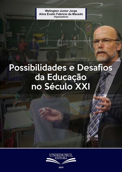Possibilidades E Desafios Da Educação No Século Xxi Uniedusul