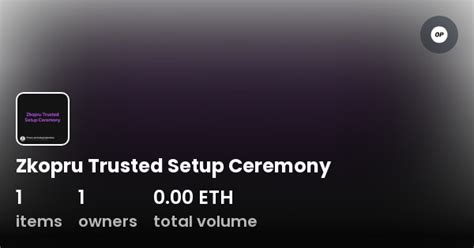 Zkopru Trusted Setup Ceremony Collection Opensea