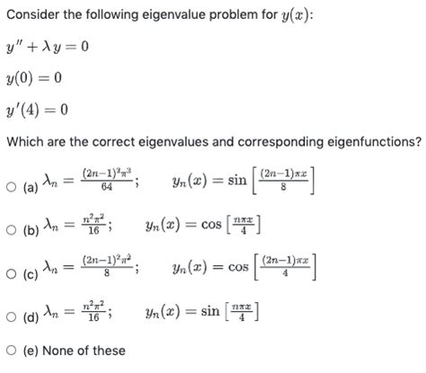 Solved Consider The Following Eigenvalue Problem For Y X Chegg Com