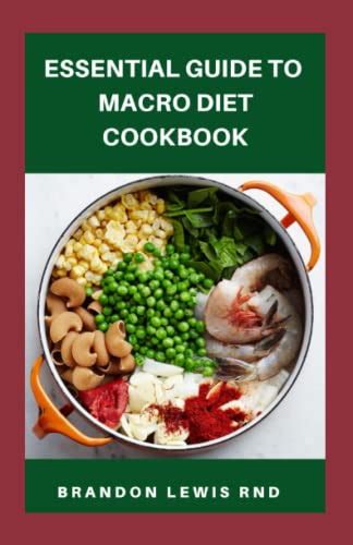 Essential Guide To Macro Diet Cookbook The Nutritional And Healthy