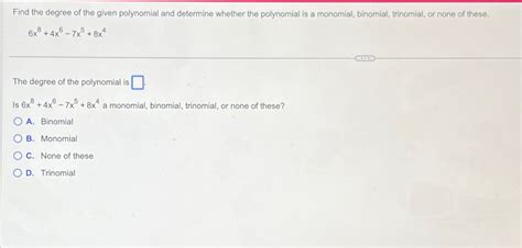 solved find the degree of the given polynomial and determine