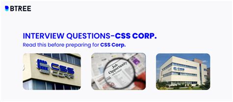 Css Corp Interview Questions Btree Blog
