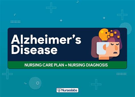 15 Alzheimers Disease And Dementia Nursing Care Plans Nurseslabs