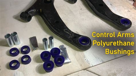 Replacing Rubber Bushings with Polyurethane | Control Arms - YouTube