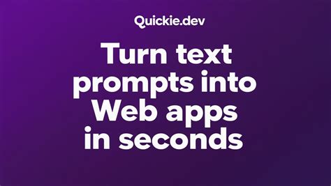 Quickiedev Text To Web App In Minutes