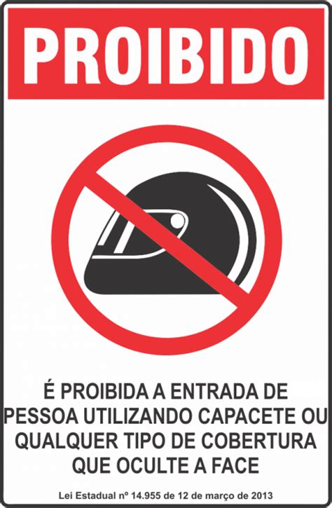 Placa Proibido O Uso De Capacetes PUC Net Placa