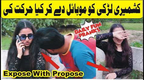 Expose With Proposing Prank Pakistan India Daily Fun Pranks Youtube