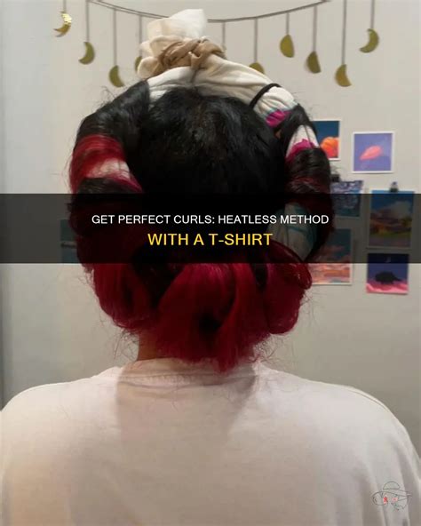 Get Perfect Curls Heatless Method With A T Shirt Shunvogue